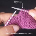 How to SSK (Slip, Slip, Knit): A Beginner's Guide to the Knitting ...